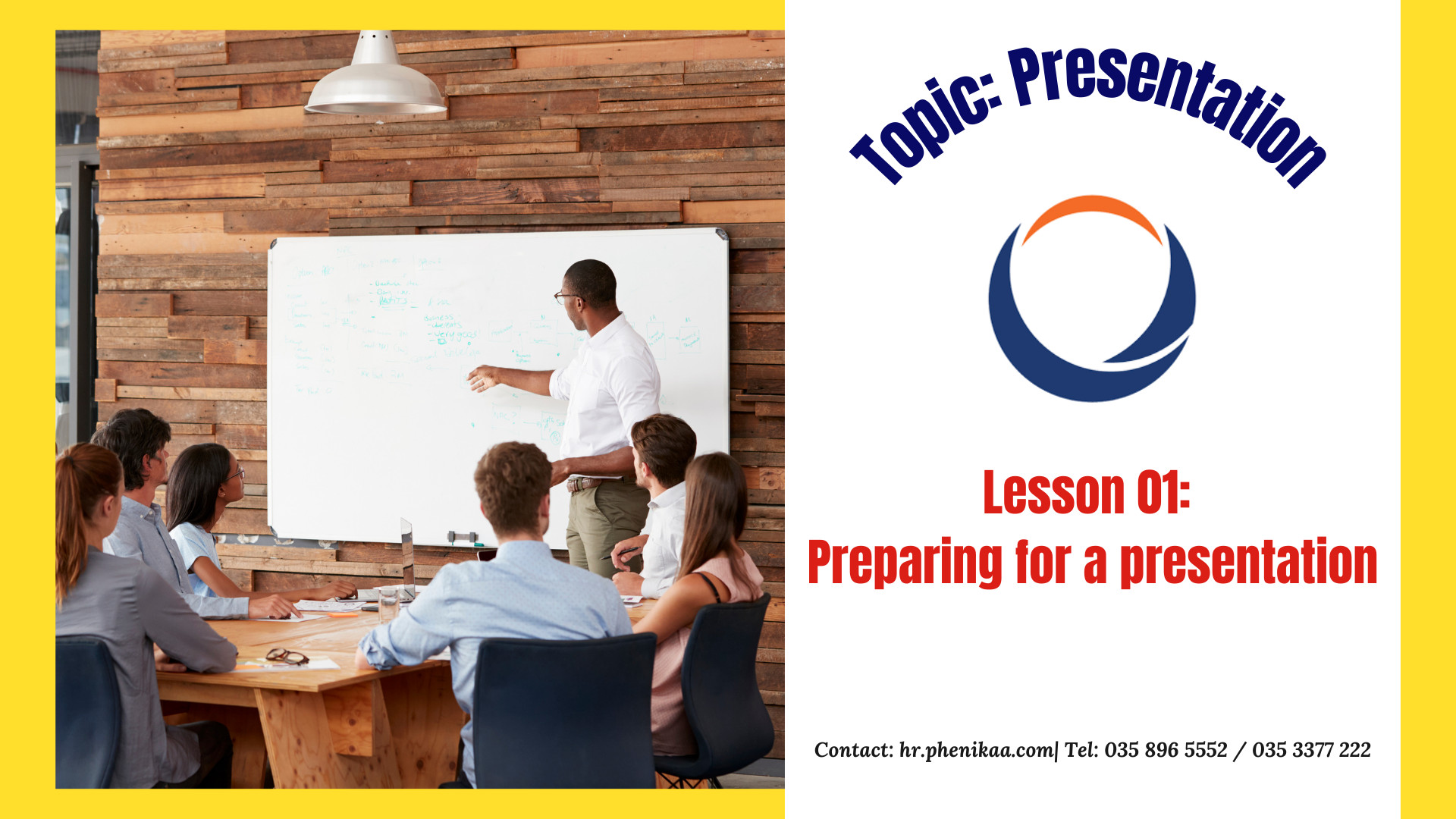 Topic Presentation - Lesson 1: Preparing for a presentation - Phenikaa